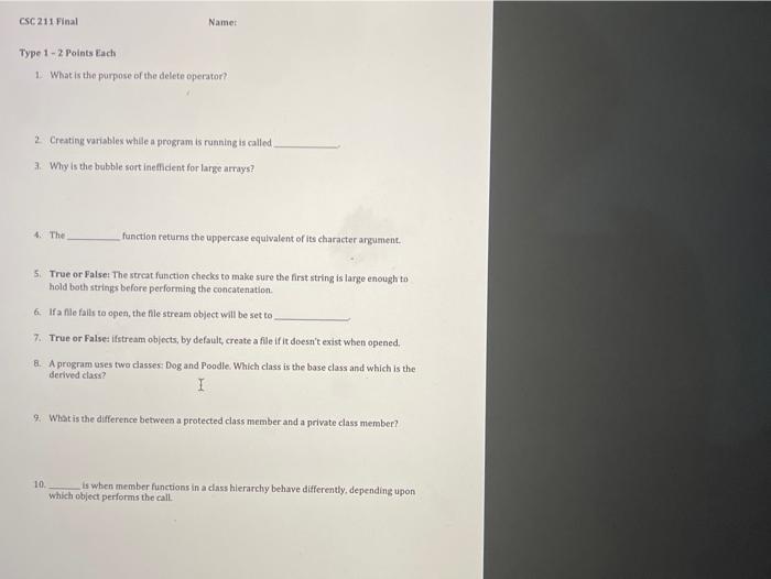 Solved CSC 211 Final Name: Type 1 - 2 Points Each 1. What is | Chegg.com