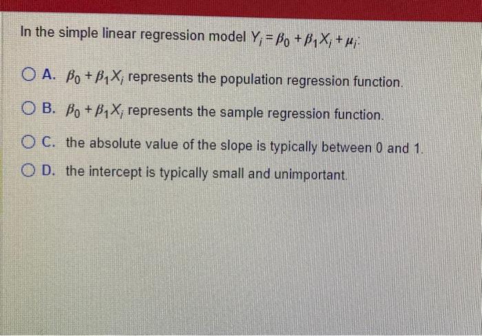 Solved In the simple linear regression model Y₁ = Bo + B₁X₁ | Chegg.com