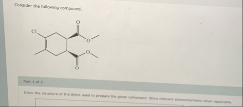 Consider the following compound.Part 1 ﻿of 2Draw the | Chegg.com