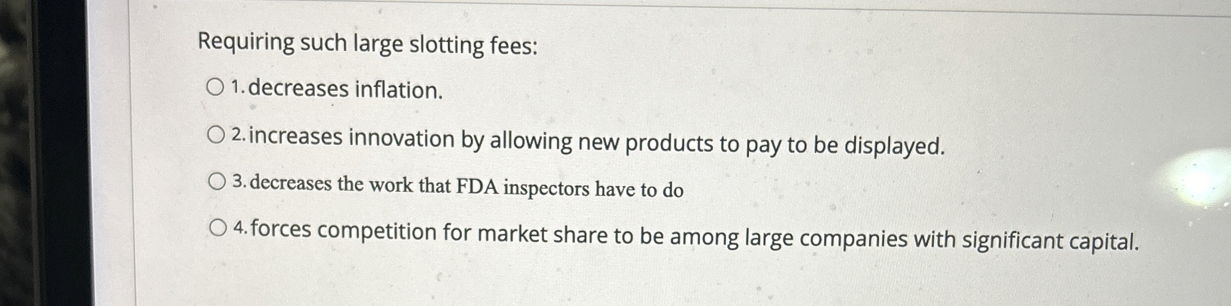 Solved Requiring such large slotting fees:1.decreases | Chegg.com