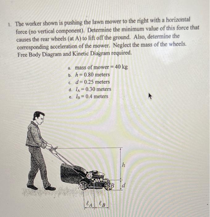 Solved a 1. The worker shown is pushing the lawn mower to | Chegg.com