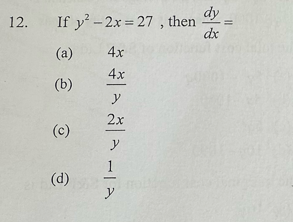 Solved If y2-2x=27, ﻿then dydx=(a) 4x(b) 4xy(c) 2xy(d) 1y | Chegg.com