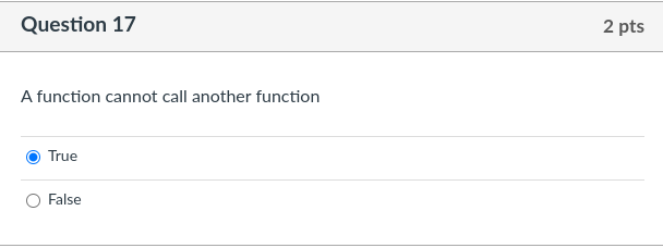 Solved Question 17A function cannot call another | Chegg.com