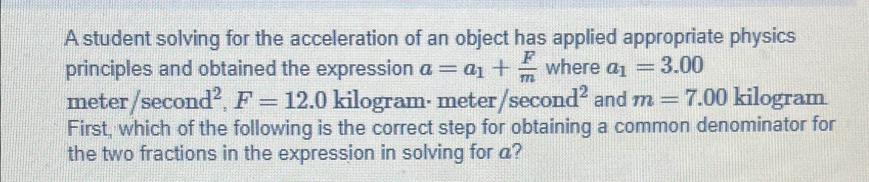 Solved A student solving for the acceleration of an object | Chegg.com
