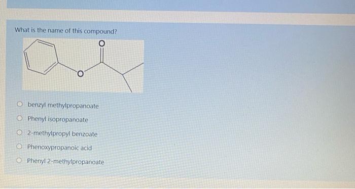 Solved What is the name of this compound? O benzyl | Chegg.com