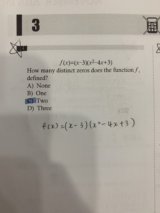 Solved دت W f(x)=(x-3)(x2-4x+3) How many distinct zeros does | Chegg.com