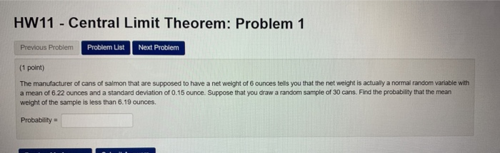 Solved HW11 - Central Limit Theorem: Problem 1 Previous | Chegg.com