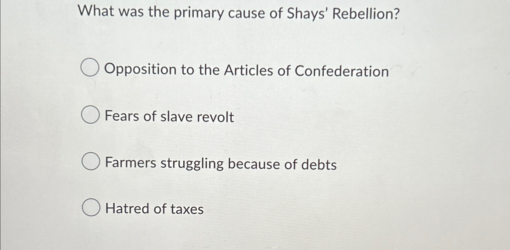 Solved What was the primary cause of Shays' | Chegg.com