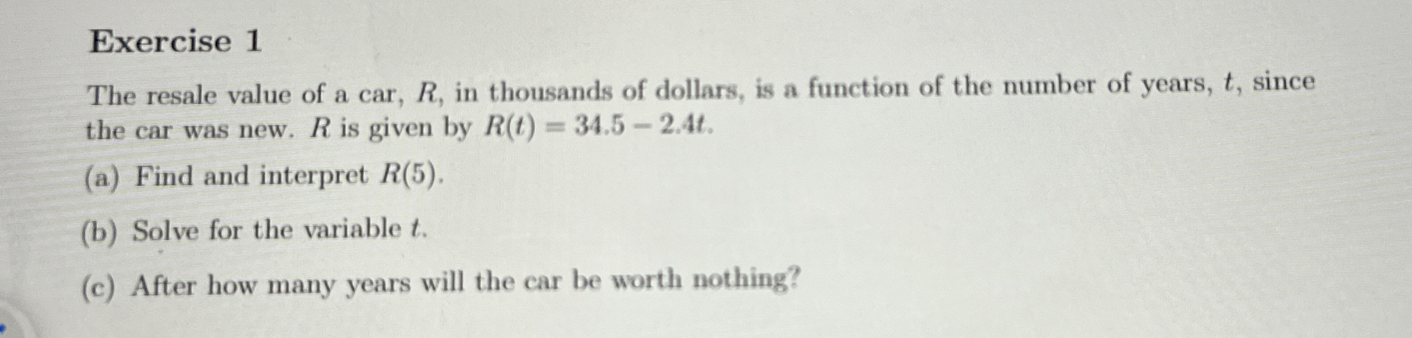 Solved Exercise 1The resale value of a car, R, ﻿in thousands | Chegg.com