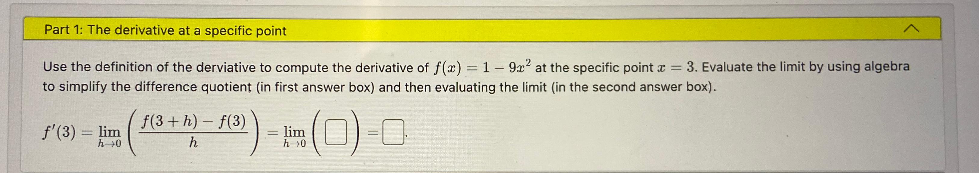 Solved Part 1: The derivative at a specific pointUse the | Chegg.com