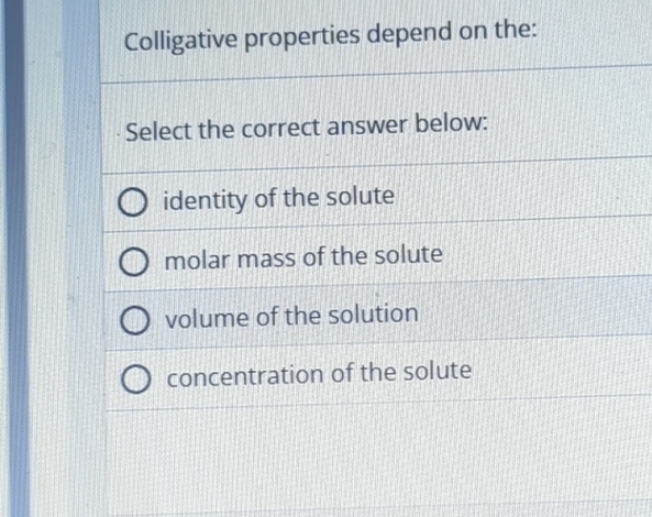 Solved Colligative properties depend on the:Select the | Chegg.com