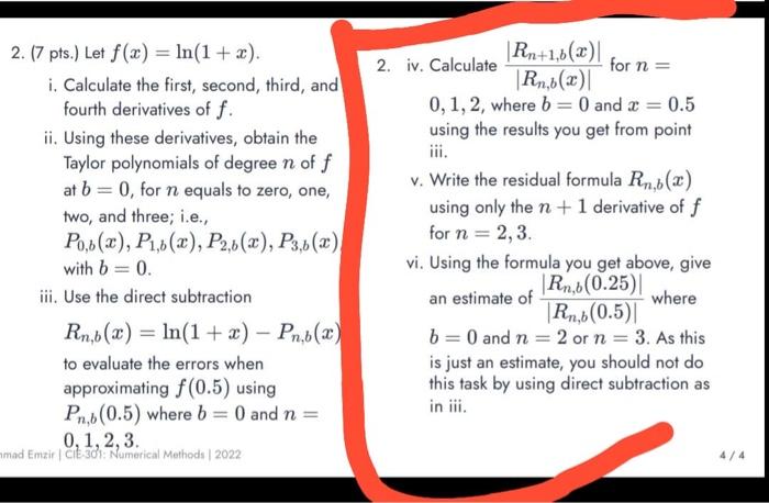 2. (7 pts.) Let f(x)=ln(1+x). i. Calculate the first, | Chegg.com