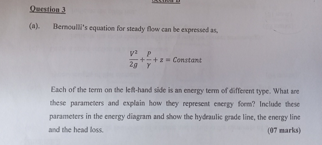 Solved Question 3(a). ﻿Bernoulli's equation for steady flow | Chegg.com