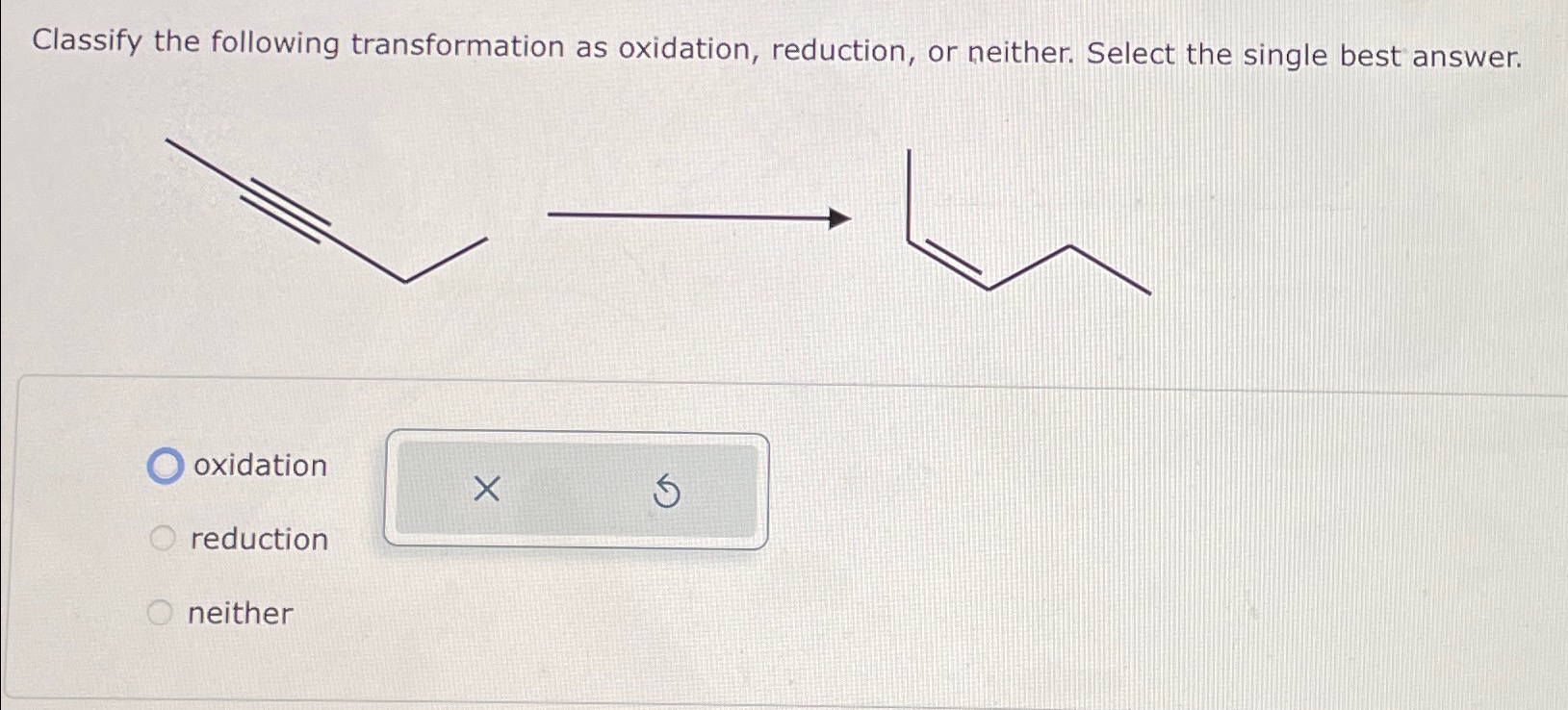 Solved Classify the following transformation as oxidation, | Chegg.com