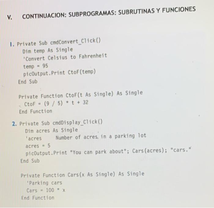 Solved V. CONTINUACION: SUBPROGRAMAS: SUBRUTINAS Y FUNCIONES | Chegg.com