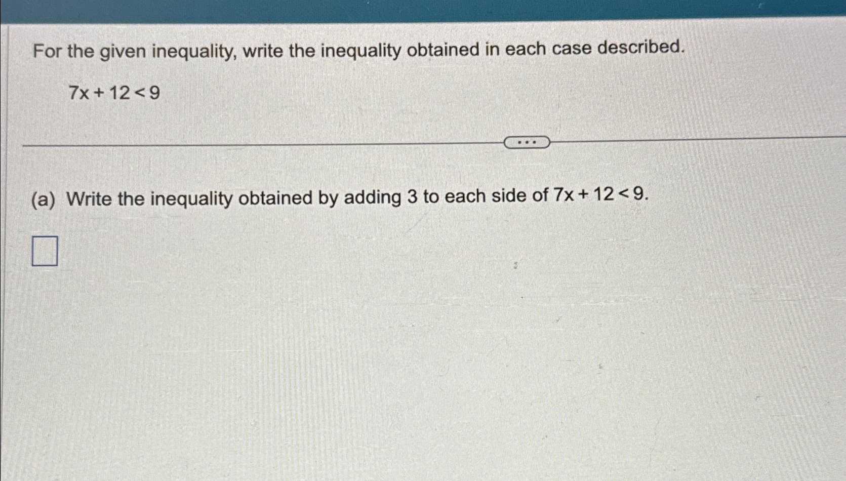 Solved For the given inequality, write the inequality | Chegg.com