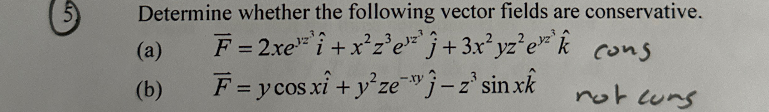 Solved (5) ﻿Determine whether the following vector fields | Chegg.com