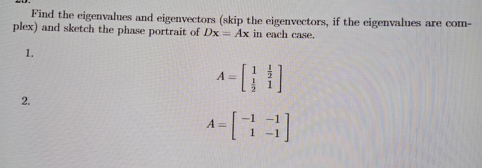 Solved Find the eigenvalues and eigenvectors (skip the | Chegg.com