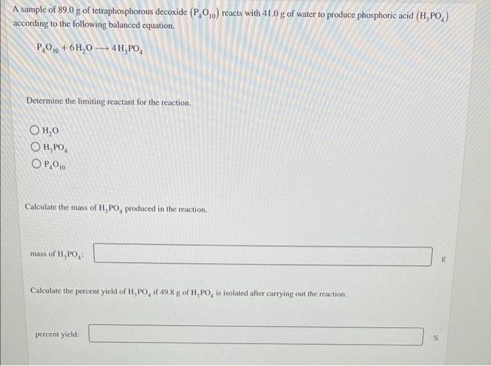 Solved A sample of 89.0 g of tetraphosphorous decoxide | Chegg.com