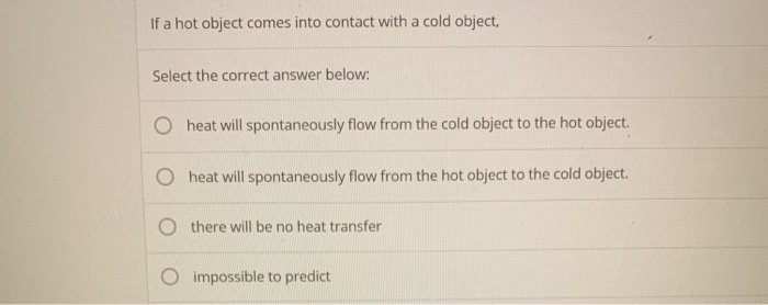 Solved If a hot object comes into contact with a cold | Chegg.com