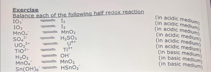 Solved Exercise Balance each of the following half redox | Chegg.com