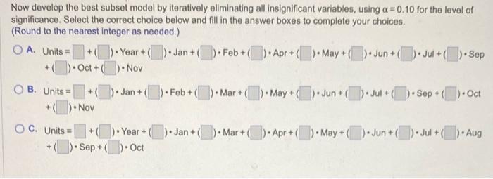 Solved Now develop the best subset model by iteratively | Chegg.com