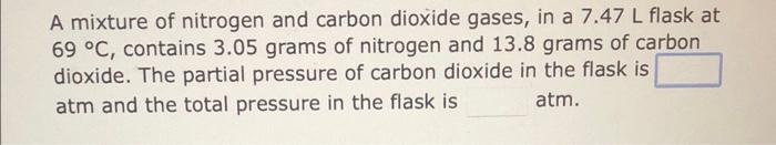 Solved A mixture of nitrogen and carbon dioxide gases, in a | Chegg.com