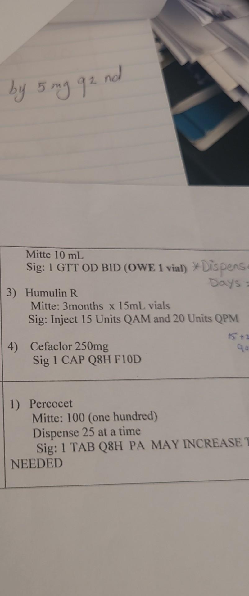 by 5mg92 nd Mitte 10 mL Sig: 1 GTT OD BID (OWE 1 | Chegg.com