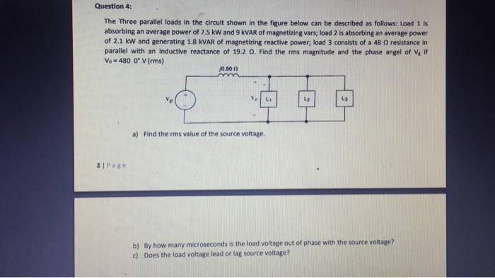 Solved Question 4: The Three parallel loads in the circuit | Chegg.com