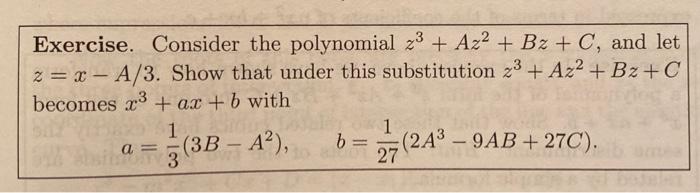 Solved Exercise. Consider the polynomial 23 + Az2 + B2 + C, | Chegg.com