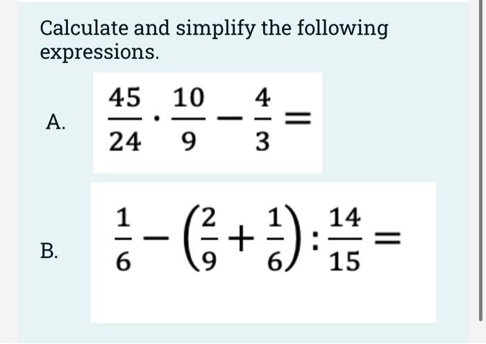 Solved Calculate and simplify the following expressions. A. | Chegg.com