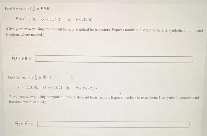 Solved Find the vector PQ×PR if | Chegg.com