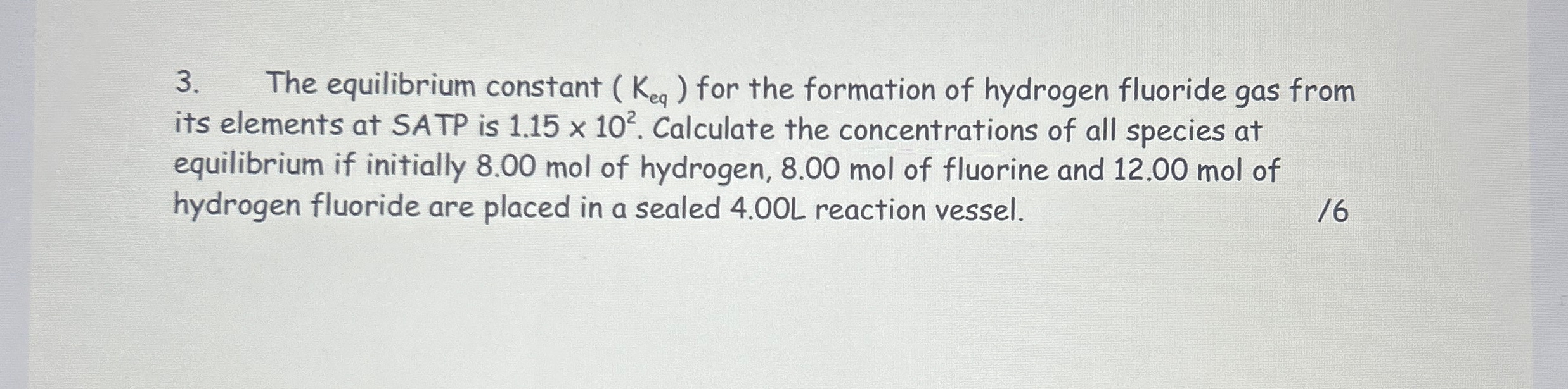 Solved The equilibrium constant ( Keq ) ﻿for the formation | Chegg.com
