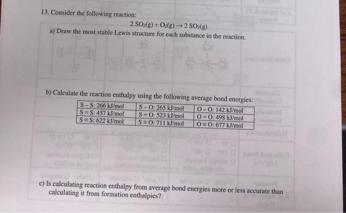 Solved 13. Consider the following reaction: 2SO2( g)+O2( | Chegg.com