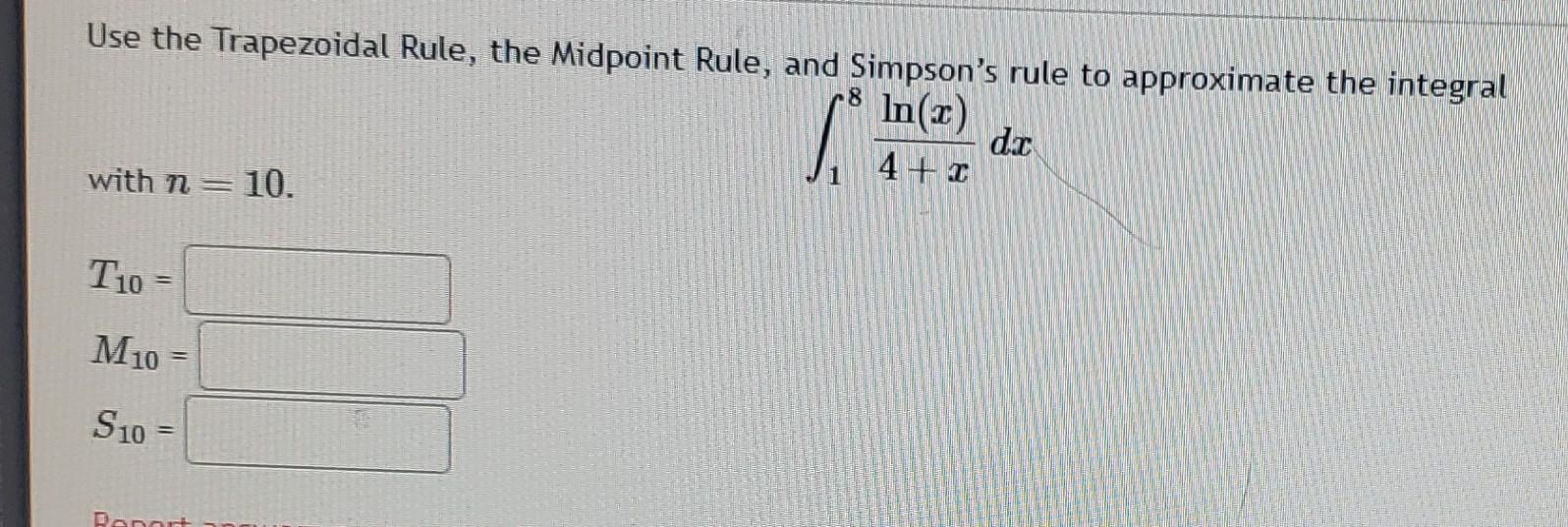 Solved Use the Trapezoidal Rule, the Midpoint Rule, and | Chegg.com