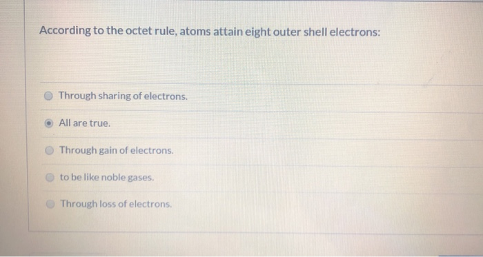 Solved According to the octet rule, atoms attain eight outer | Chegg.com