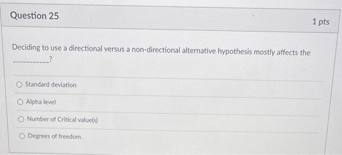 Solved Deciding to use a directional versus a | Chegg.com Solved Deciding to use a directional versus a | Chegg.com