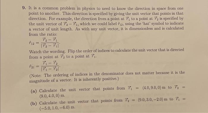 Solved 9. It is a common problem in physics to need to know | Chegg.com