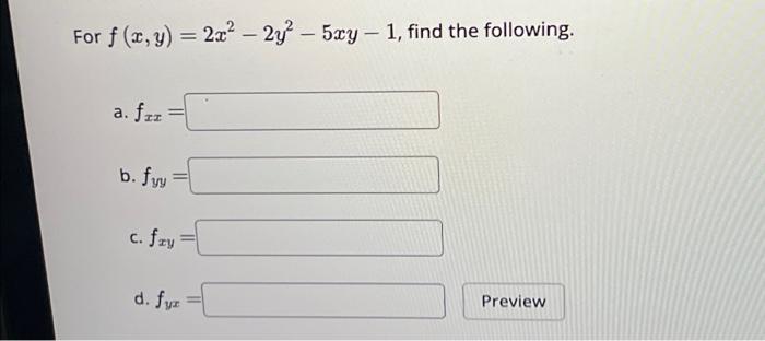 Solved For f(x, y) = 2x² - 2y² - 5xy - 1, find the | Chegg.com