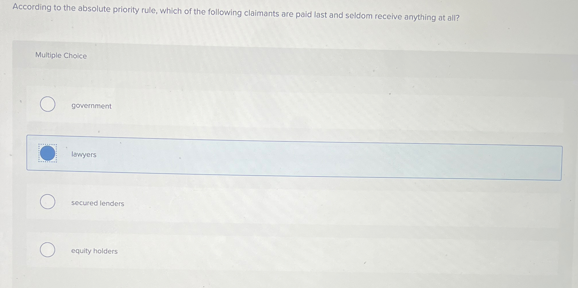 Solved According to the absolute priority rule, which of the | Chegg.com