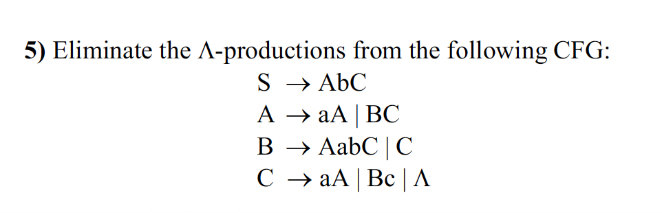 Solved Eliminate the Λ-productions from the following CFG | Chegg.com