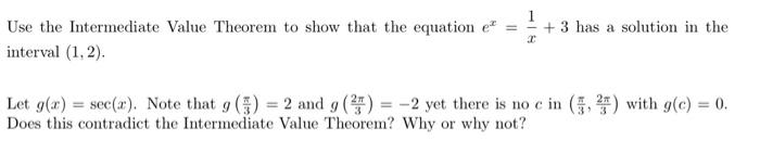 Solved Use the Intermediate Value Theorem to show that the | Chegg.com
