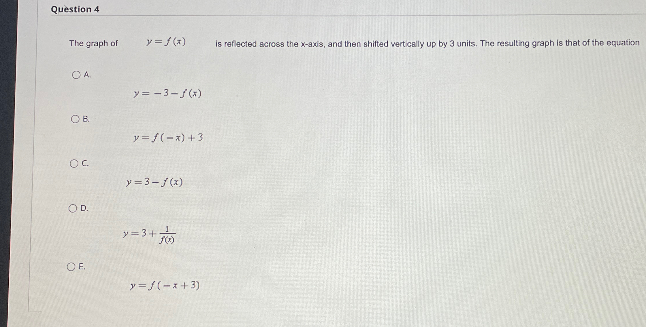 Solved Question 4The graph of ,y=f(x), ﻿is reflected across | Chegg.com
