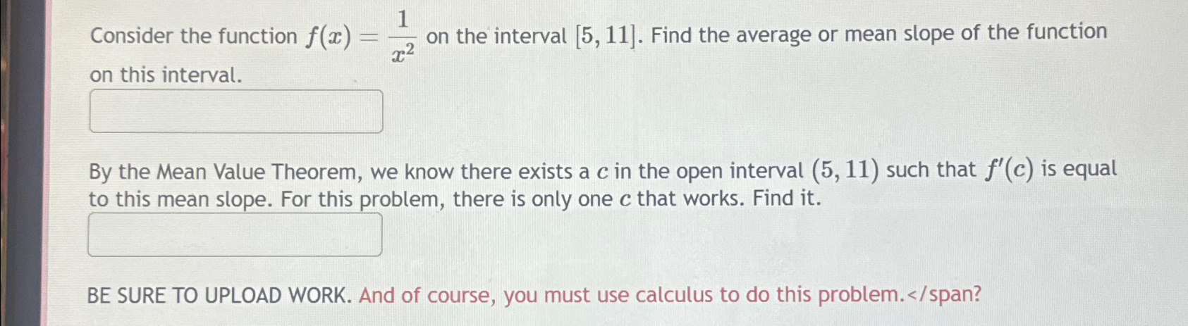 Solved Consider the function f(x)=1x2 ﻿on the interval 5,11. | Chegg.com