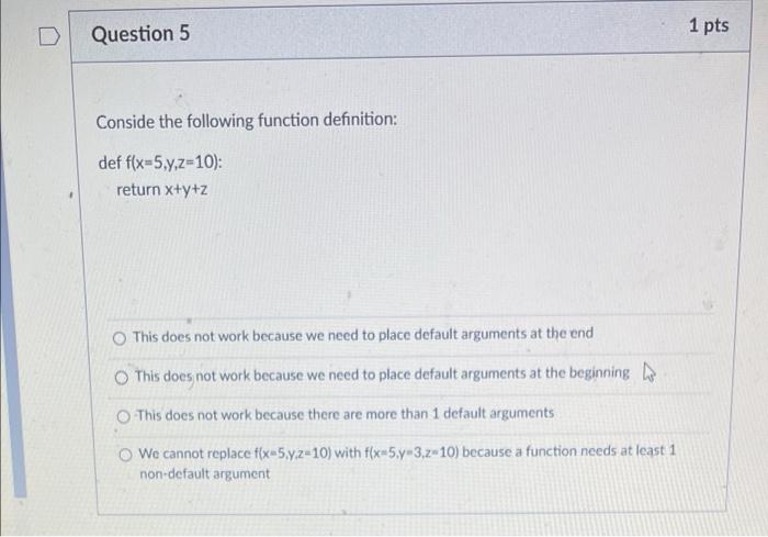 Solved Question 5 1 pts Conside the following function | Chegg.com