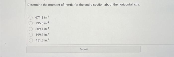 Solved Determine the following for the section shown in the | Chegg.com