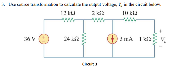 Solved 3. ﻿Use source transformation to calculate the output | Chegg.com