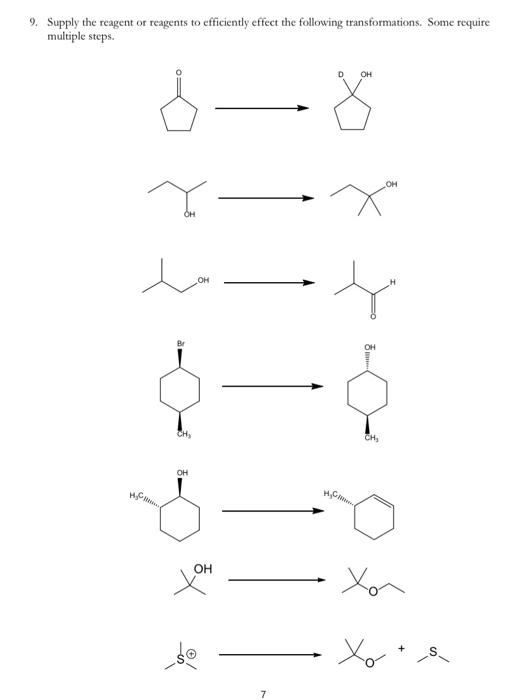 Solved 9. Supply the reagent or reagents to efficiently | Chegg.com