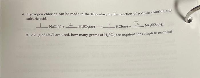 Solved 4. Hydrogen chloride can be made in the laboratory by | Chegg.com