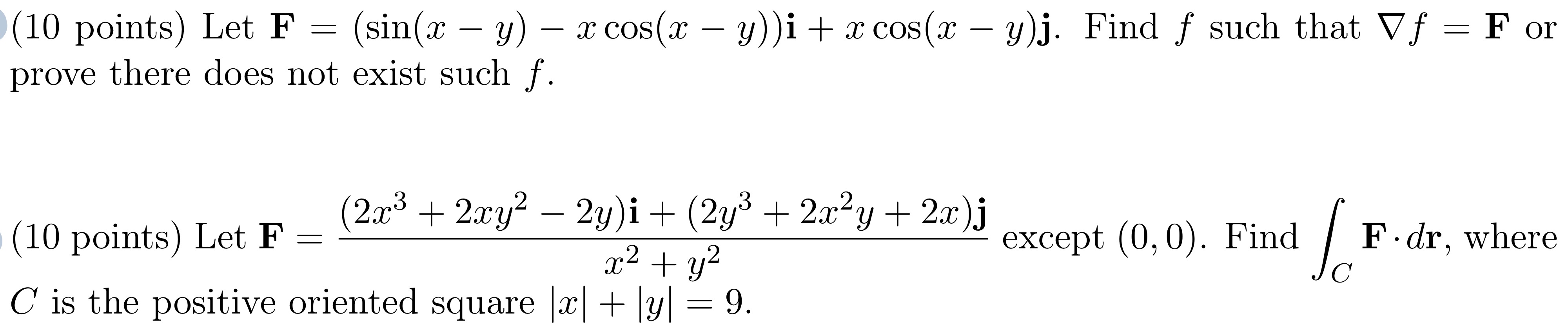 Solved (10 points) Let F=(sin(x-y)-xcos(x-y))i+xcos(x-y)j. | Chegg.com Solved (10 points) Let F=(sin(x-y)-xcos(x-y))i+xcos(x-y)j. | Chegg.com
